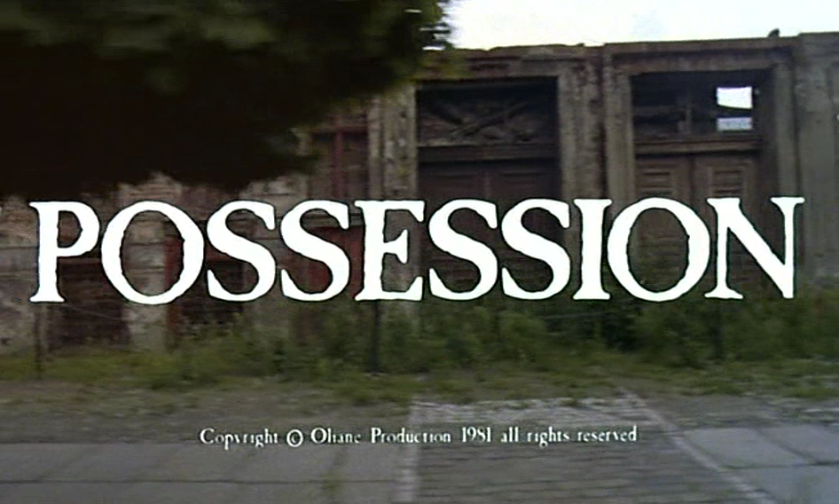 POSSESSION (1981) Reviews and overview - MOVIES and MANIA